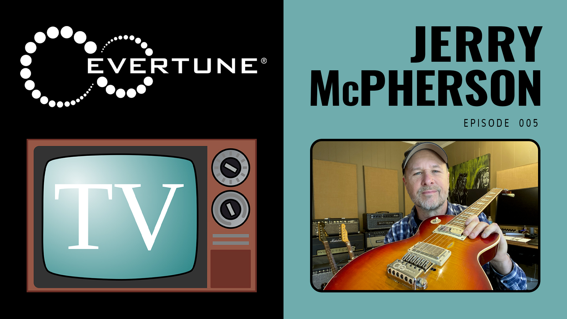 Jerry McPherson: EverTune Featured Artist